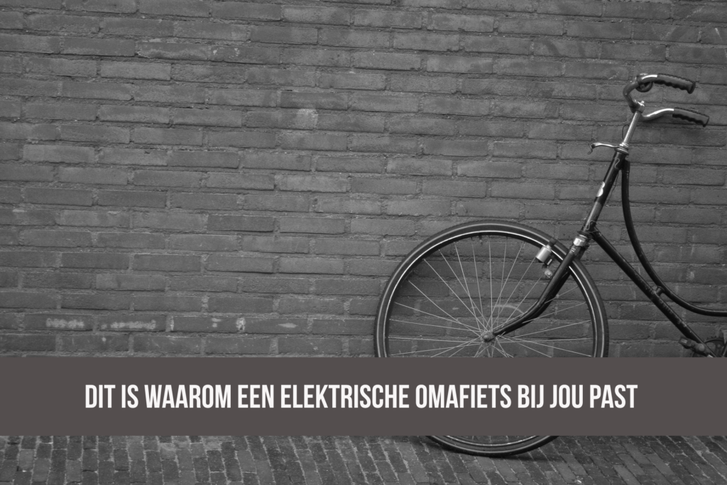 Dit is waarom een elektrische omafiets bij jou past | E-Bike Bond